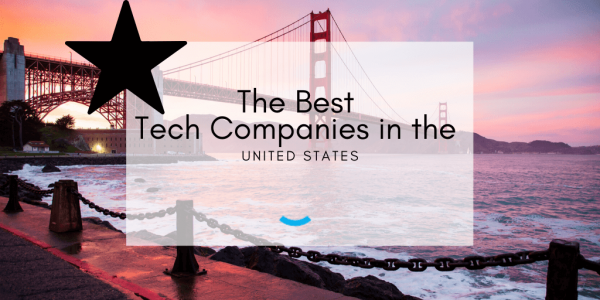 10 Best Tech Companies in the United States - Cool Jobs Clever Companies